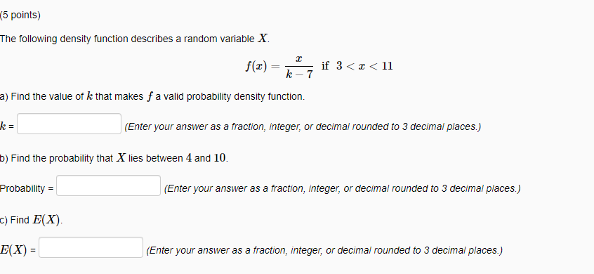 Solved (5 points) The following density function describes a | Chegg.com