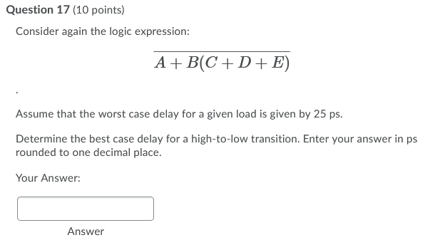 Solved Question 17 (10 points) Consider again the logic | Chegg.com