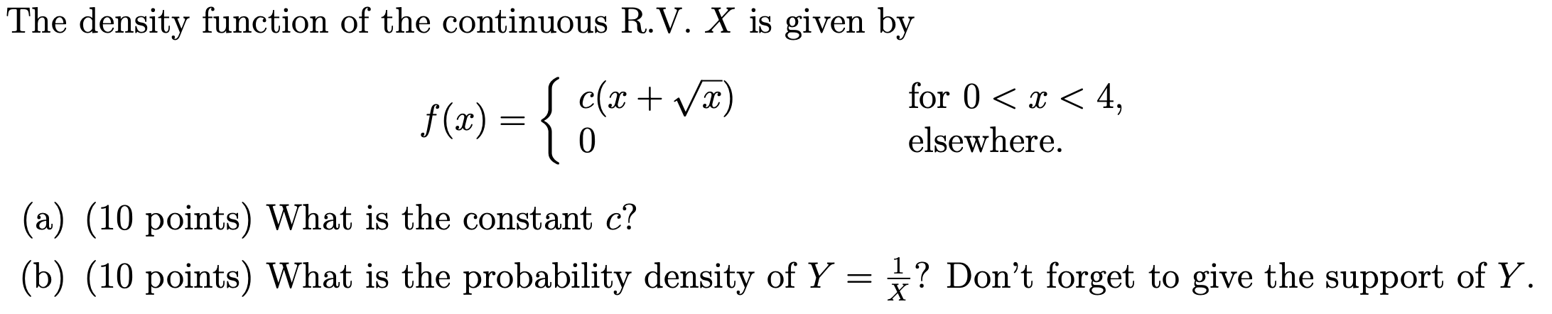 Solved The density function of the continuous R.V. X is | Chegg.com