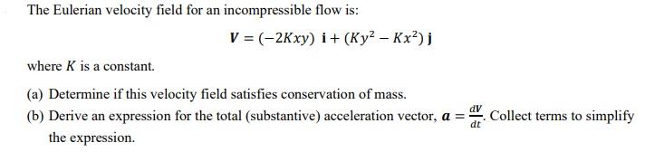 Solved The Eulerian velocity field for an incompressible | Chegg.com