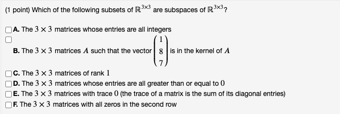 Solved (1 point) Which of the following subsets of R3X3 are | Chegg.com