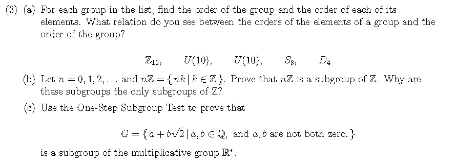 Solved (3) (a) For each group in the list, find the order of | Chegg.com