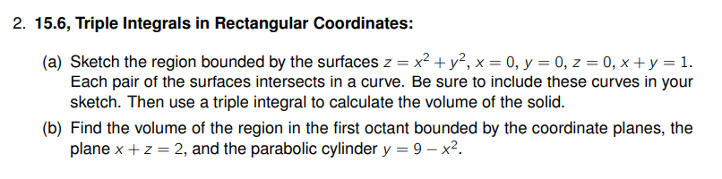 Solved 15.6, Triple Integrals in Rectangular Coordinates: | Chegg.com