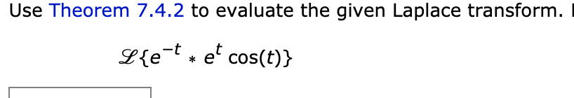 Solved Convolution Theorem If f(t) and g(t) are piecewise | Chegg.com