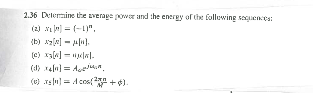 Solved 2.36 Determine the average power and the energy of | Chegg.com