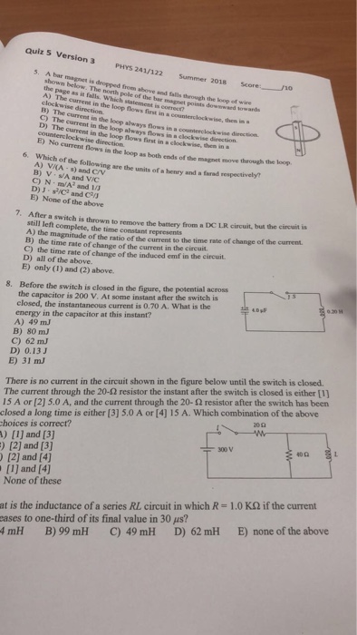 Solved quiz 5 Version 3 PHYS 241/122 5. Summer 2018 Score A | Chegg.com