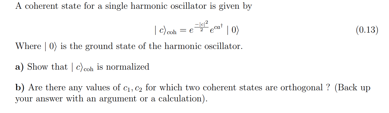 Solved A coherent state for a single harmonic oscillator is | Chegg.com