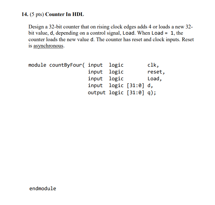 Solved Design a 32-bit counter that on rising clock edges | Chegg.com