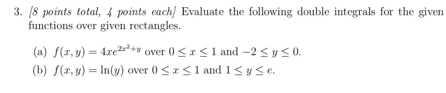 Solved 3. [8 points total, 4 points each) Evaluate the | Chegg.com Solved 3. [8 points total, 4 points each) Evaluate the | Chegg.com