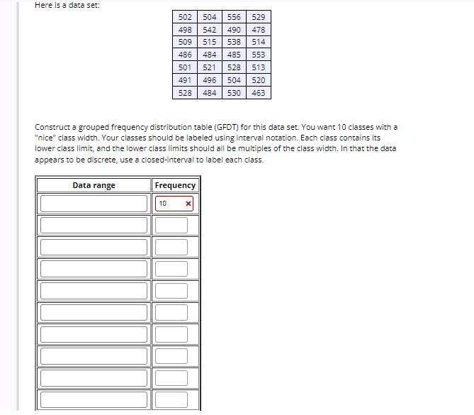 Solved Here is a data set: Construct a grouped frequency | Chegg.com