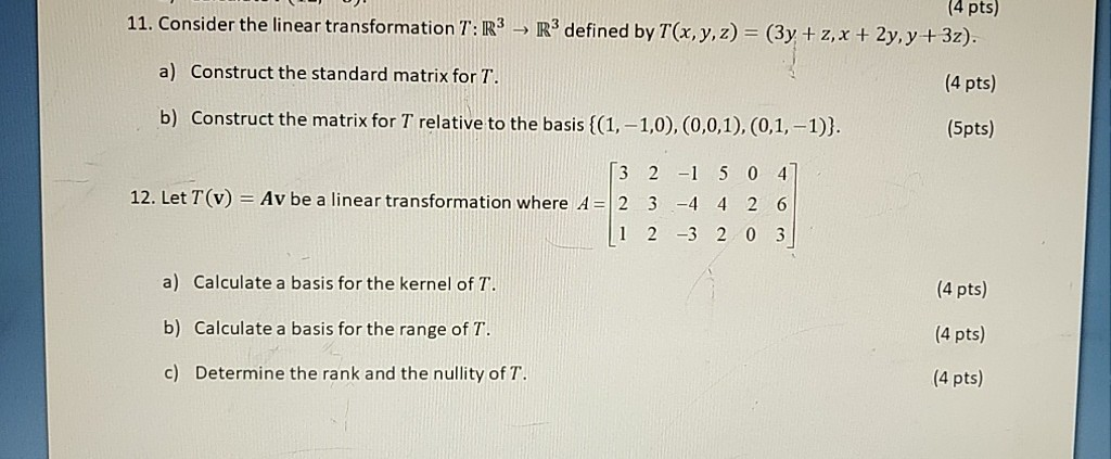 Solved 11. Consider the linear transformation T: R3 14 pes) | Chegg.com