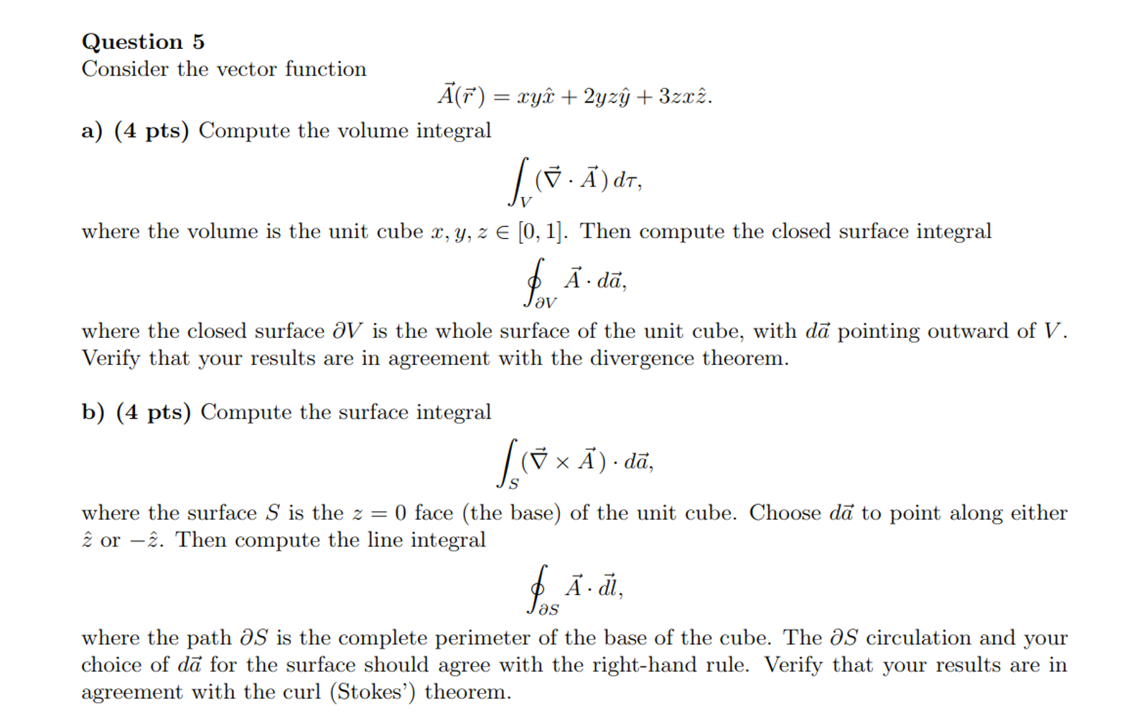 Solved Question 5 Consider the vector function AF) = xył + | Chegg.com