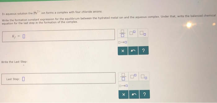 Solved In aqueous solution the Pb ion forms a complex with | Chegg.com