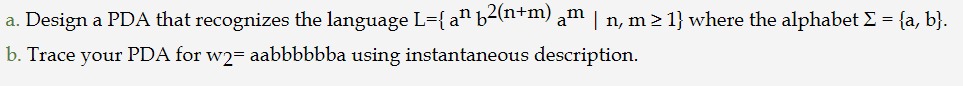 Solved a. Design a PDA that recognizes the language | Chegg.com