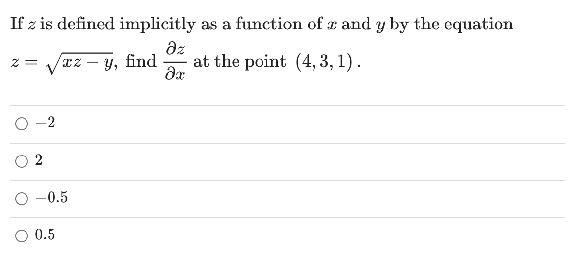 Solved If z is defined implicitly as a function of x and y | Chegg.com