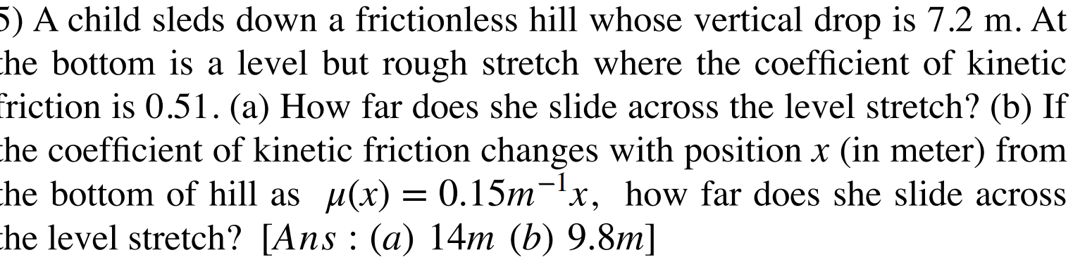 Solved ) A child sleds down a frictionless hill whose | Chegg.com