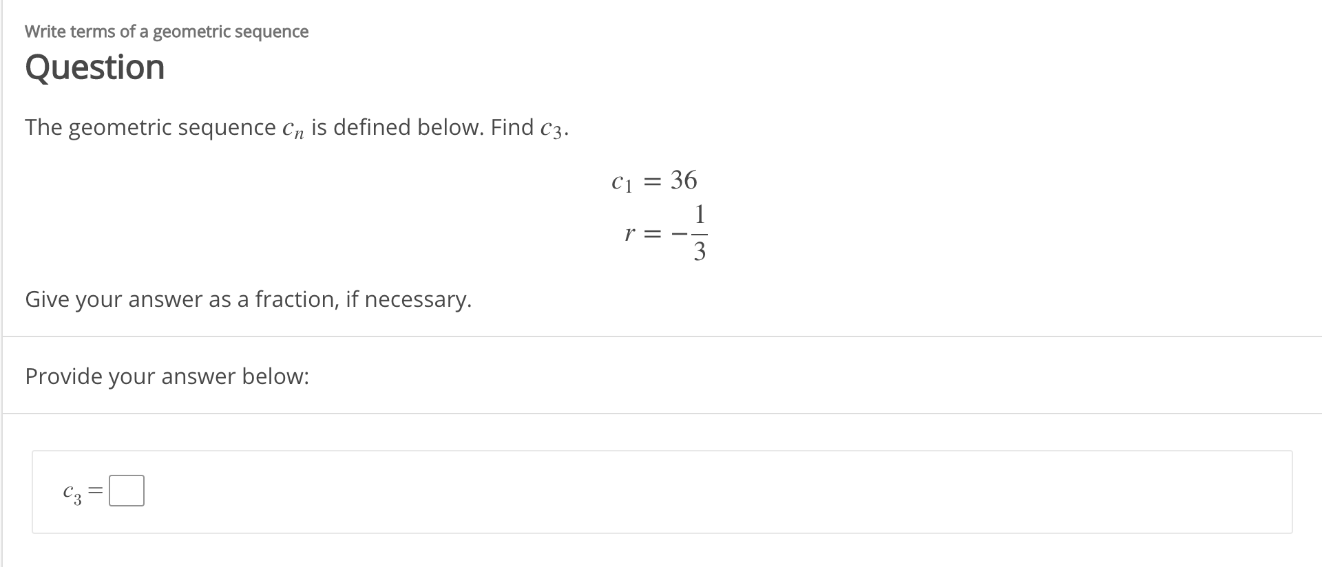 Solved Write terms of a geometric sequence Question The | Chegg.com