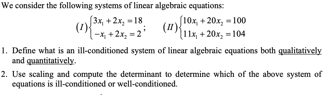 Solved We consider the following systems of linear algebraic | Chegg.com