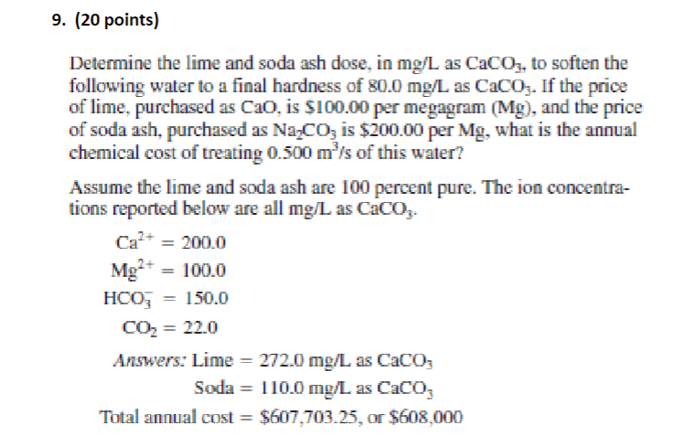Solved Determine the lime and soda ash dose, in mg/L as | Chegg.com