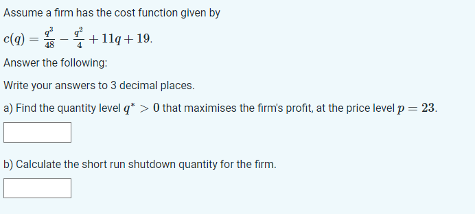 Solved Assume a firm has the cost function given by | Chegg.com