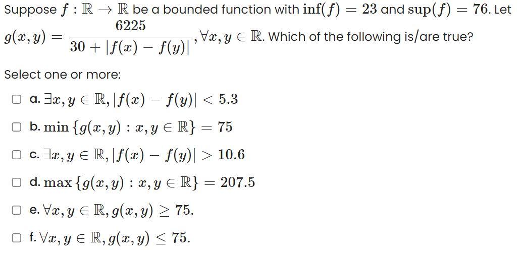 Solved - - Suppose f:R → R be a bounded function with inf(f) | Chegg.com