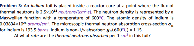 Solved Problem 3: An indium foil is placed inside a reactor | Chegg.com