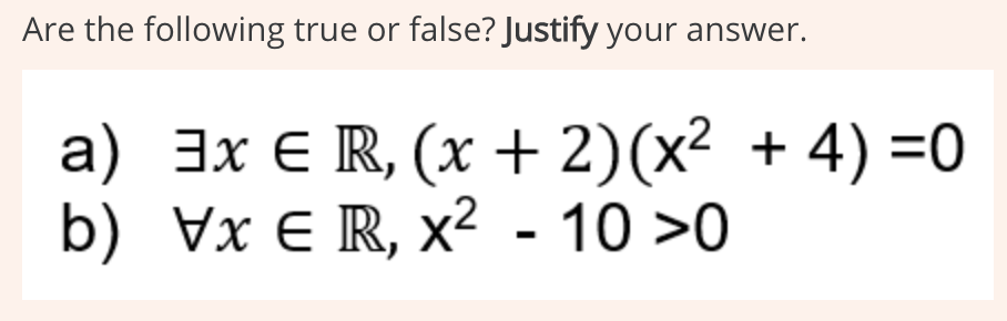 Solved Are the following true or false? Justify your answer. | Chegg.com
