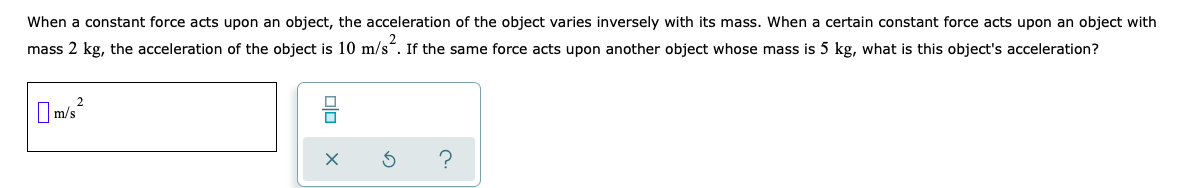 Solved When a constant force acts upon an object, the | Chegg.com