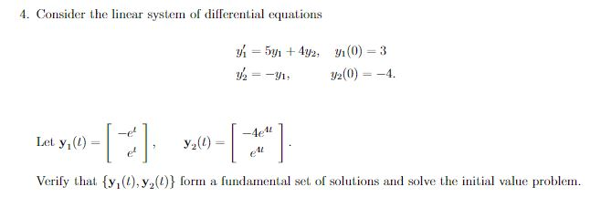 Solved 4. Consider the linear system of differential | Chegg.com