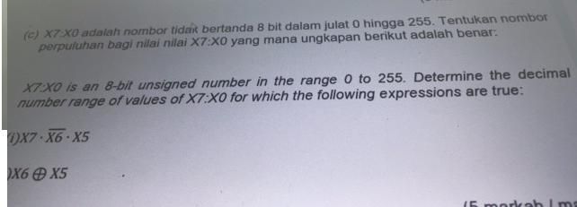 Solved (e) X7-XO adalah nombor tidak bertanda 8 bit dalam | Chegg.com