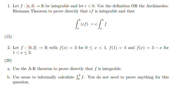 Solved 1. Let f:[a,b]→R be integrable and let c