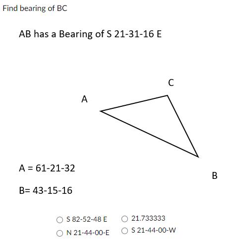 Solved Find bearing of BC AB has a Bearing of S 21-31-16 E C | Chegg.com