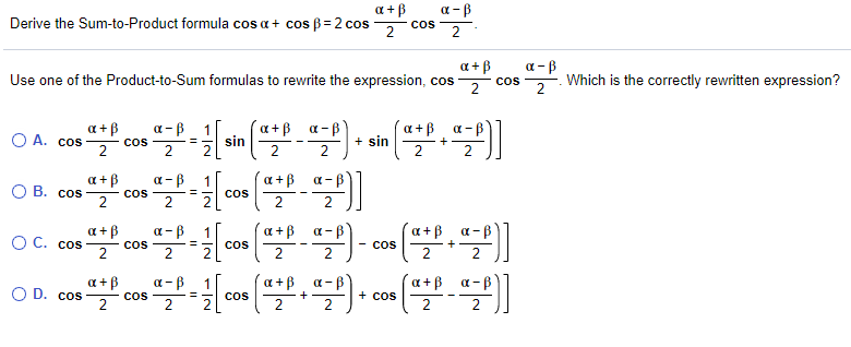 Solved a+B Derive the Sum-to-Product formula cosa + cos B= 2 | Chegg.com