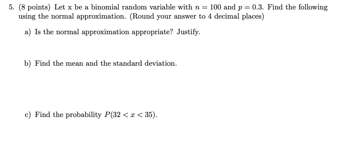 Solved 5. (8 points) Let x be a binomial random variable | Chegg.com