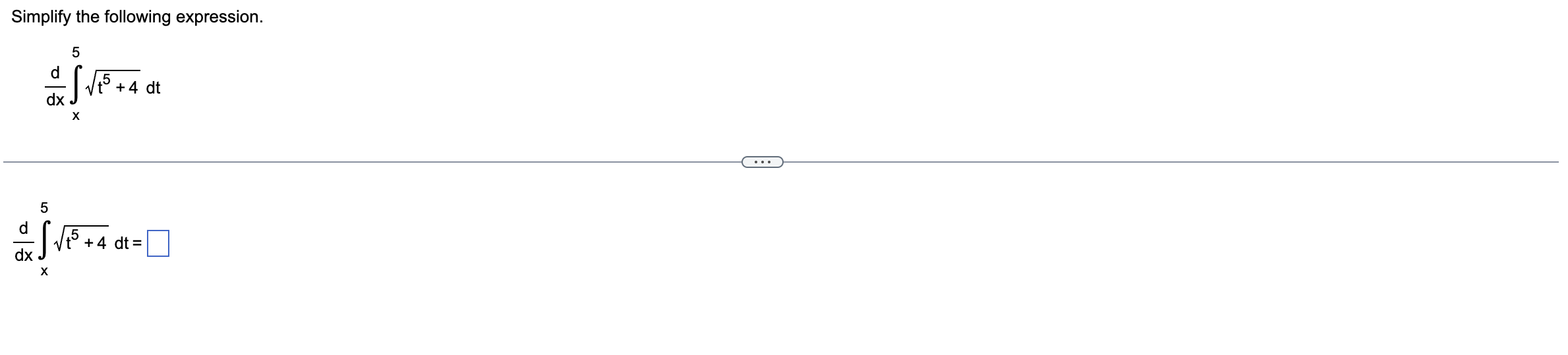 Solved Simplify The Following Expression Dxd∫x5t5 4dt
