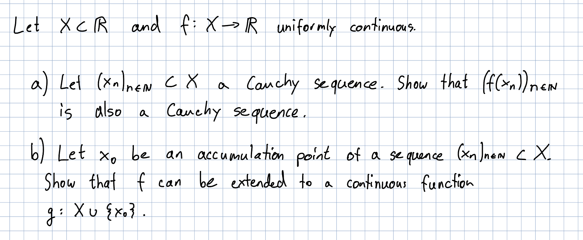 Solved Let X⊂R and f:X→R uniformly continuous. a) Let | Chegg.com