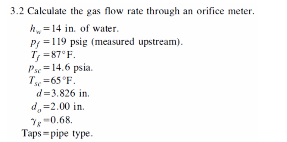Solved 3.2 Calculate the gas flow rate through an orifice | Chegg.com