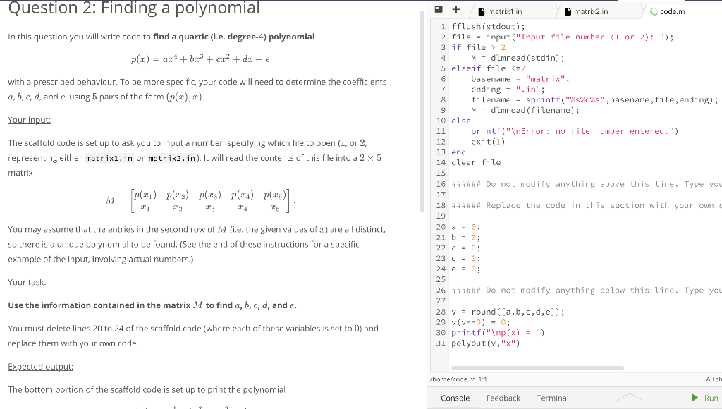MATLAB/OCTAVE: In Question 2 you will write code to | Chegg.com