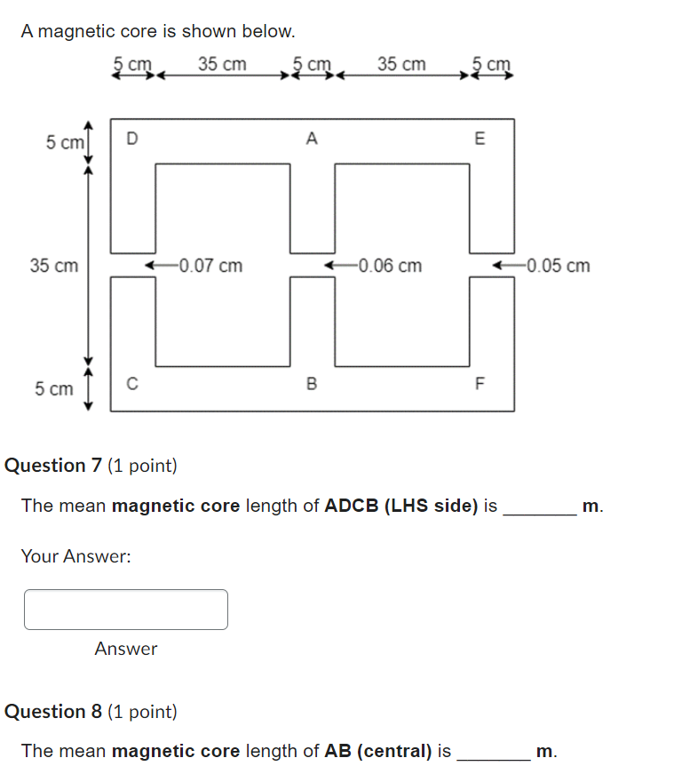Solved A magnetic core is shown below. Question 7 (1 point) | Chegg.com
