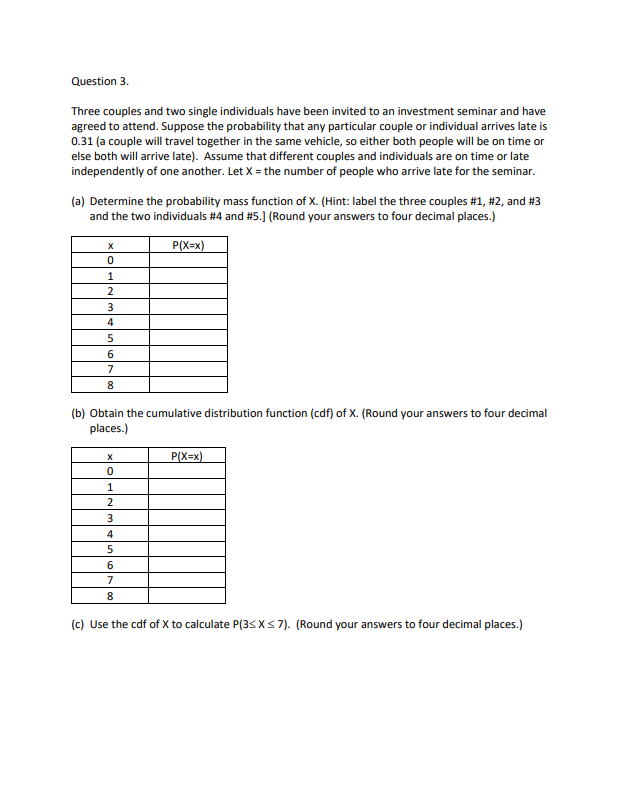 Solved Question 3. Three couples and two single individuals | Chegg.com