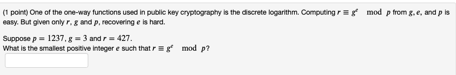 Solved (1 point) One of the one-way functions used in public | Chegg.com
