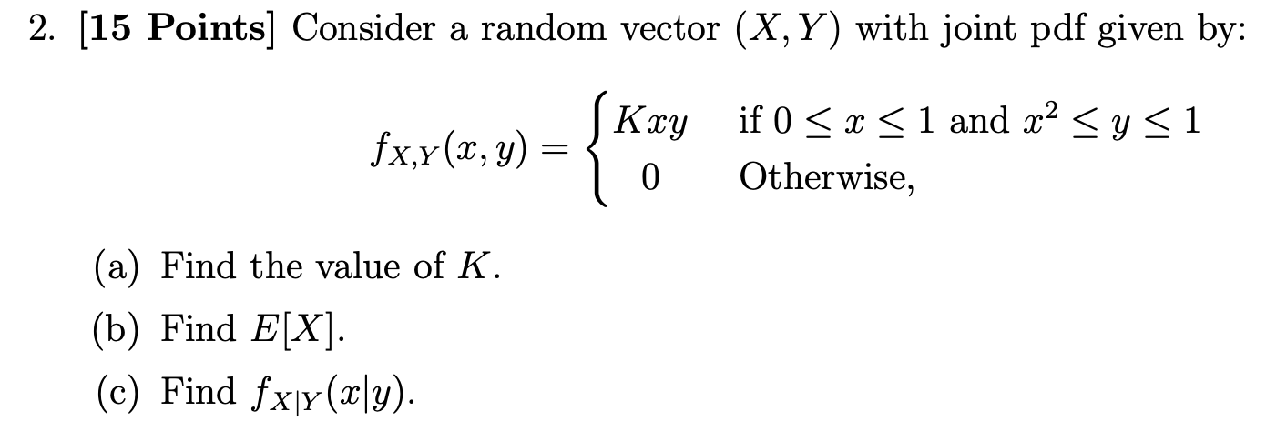 Solved 2. [15 Points] Consider a random vector (X,Y) with | Chegg.com