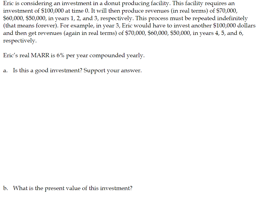 Solved Eric is considering an investment in a donut | Chegg.com