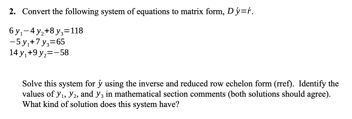 Solved Convert the system of equations to matrix form using | Chegg.com