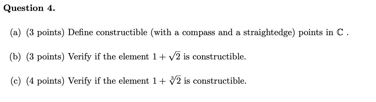 Question 4 . (a) (3 points) Define constructible | Chegg.com