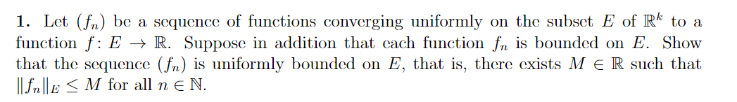 Solved 1. Let (fn) be a sequence of functions converging | Chegg.com