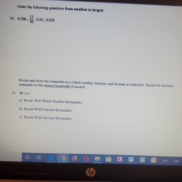Solved Order the following quantities from smallest to | Chegg.com