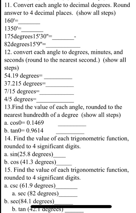 Solved 11. Convert each angle to decimal degrees. Round | Chegg.com