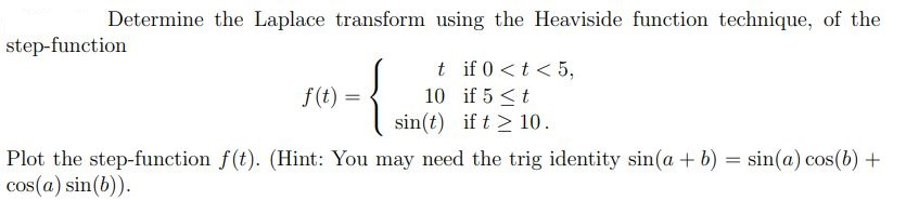 Solved Determine the Laplace transform using the Heaviside | Chegg.com