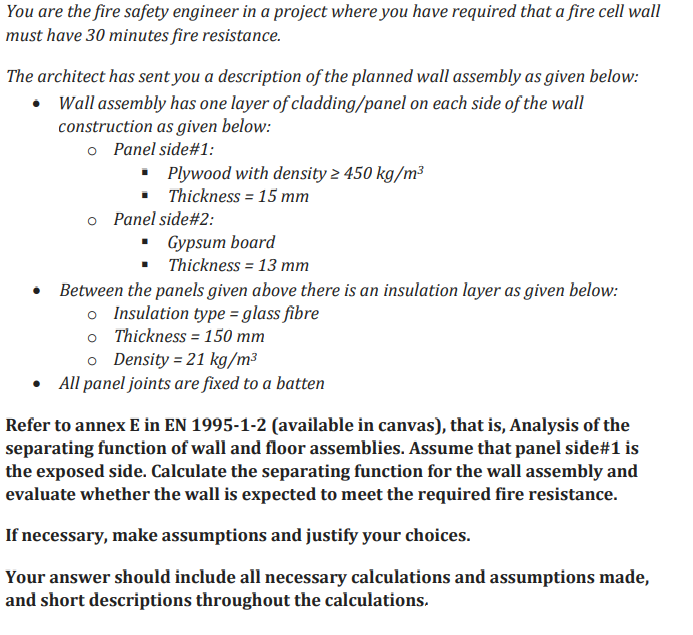 Solved You are the fire safety engineer in a project where | Chegg.com